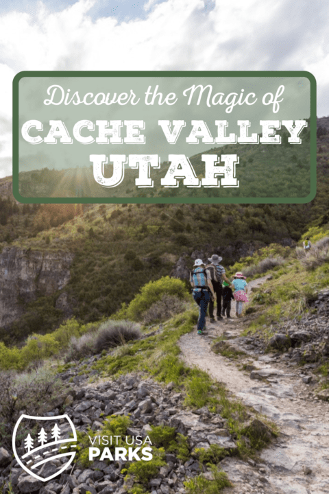 Discover the Magic of Cache Valley, Utah - Visit USA Parks