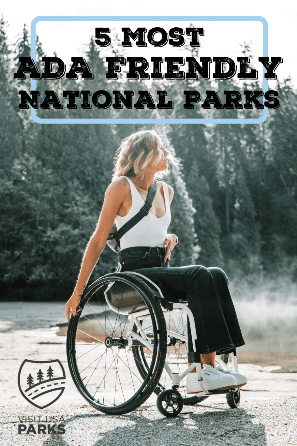5 Most ADA Friendly National Parks - Visit USA Parks - Travel Tips