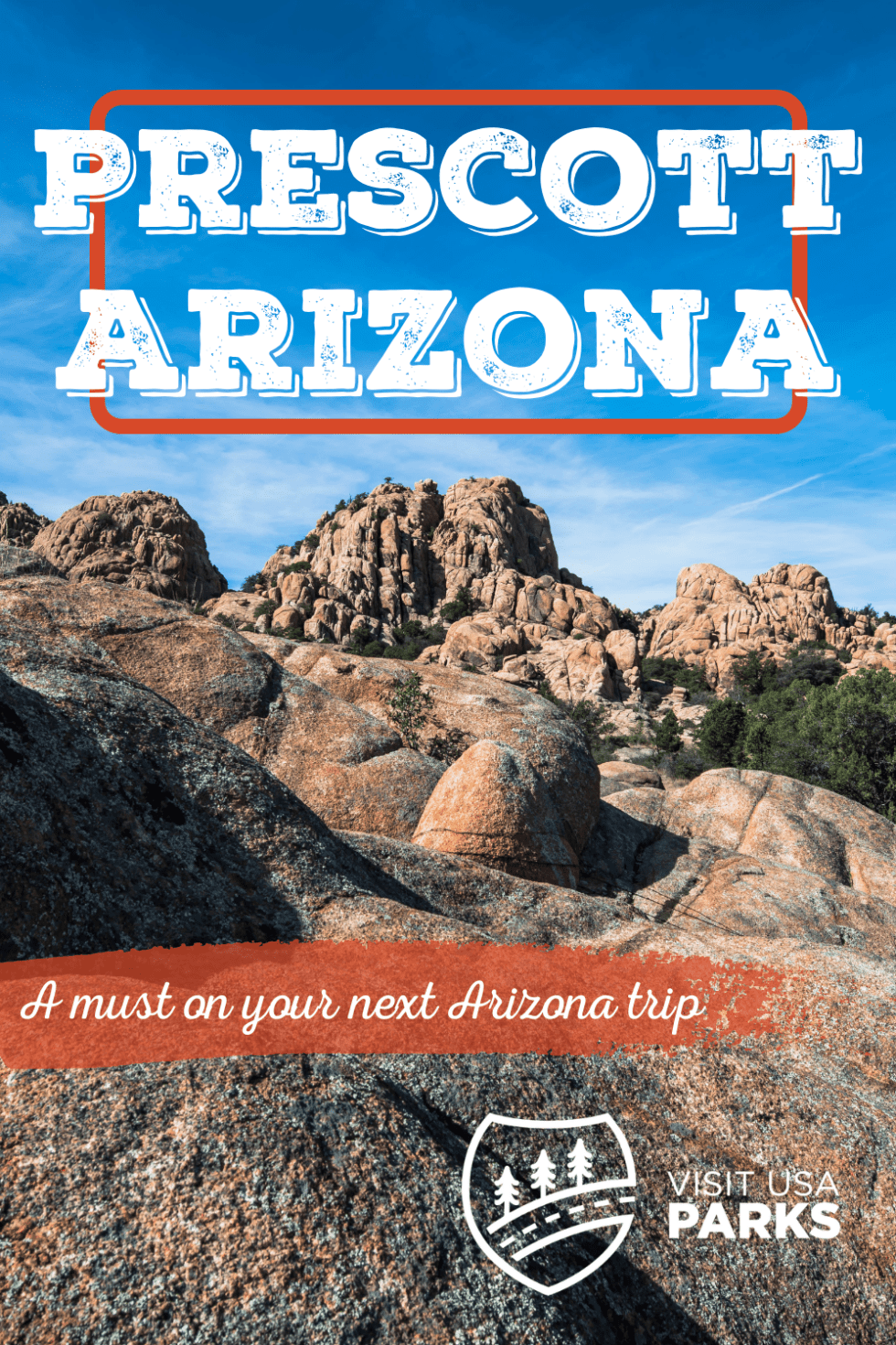 Why Prescott is a Must on Your Next Arizona Trip - Visit USA Parks
