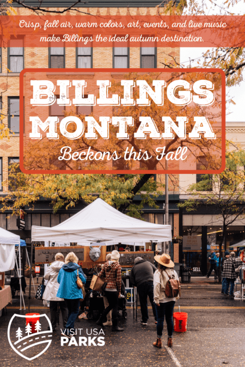 Billings, Montana, Beckons this Fall - Visit USA Parks