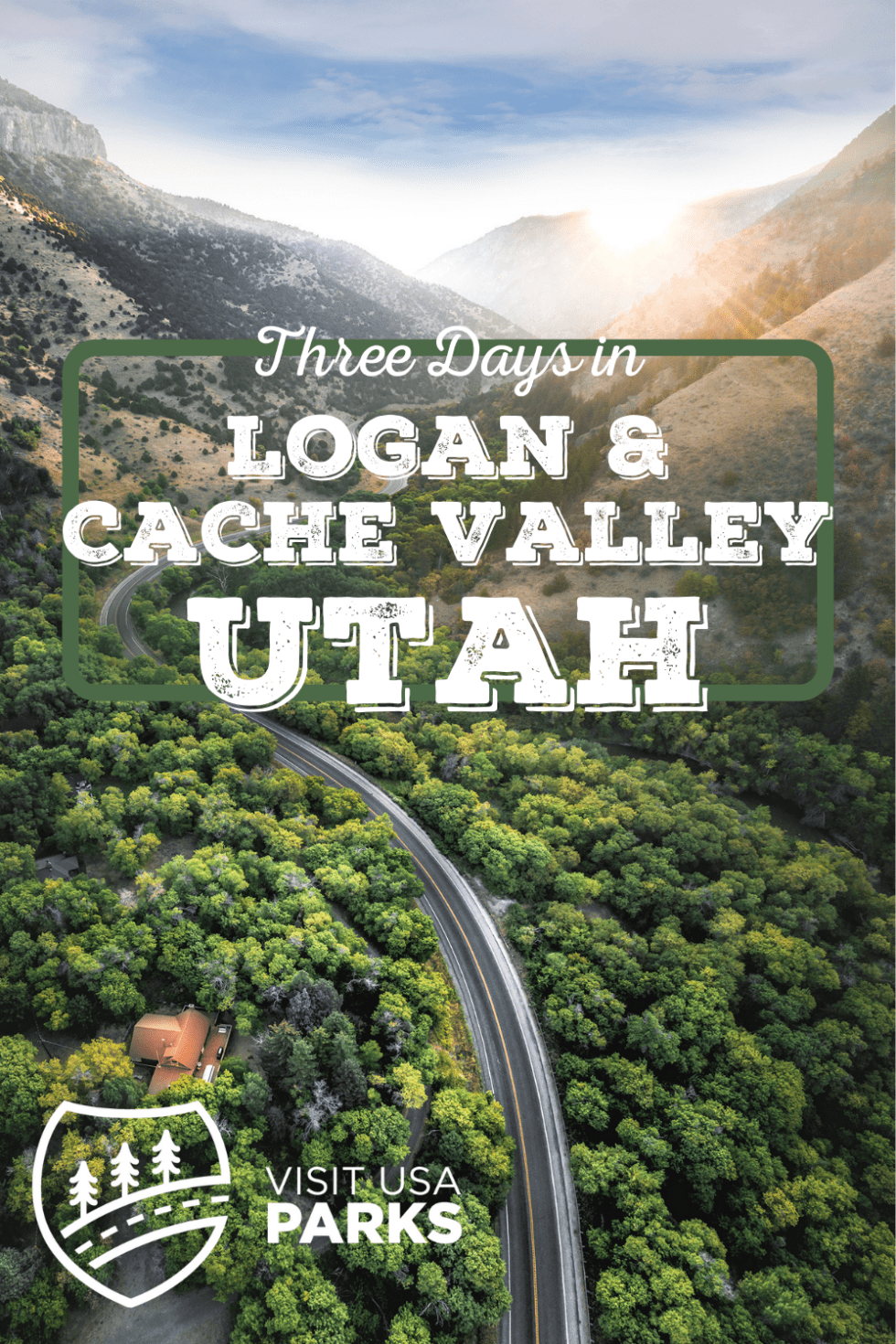 Three Days in Logan & Cache Valley, Utah - Visit USA Parks