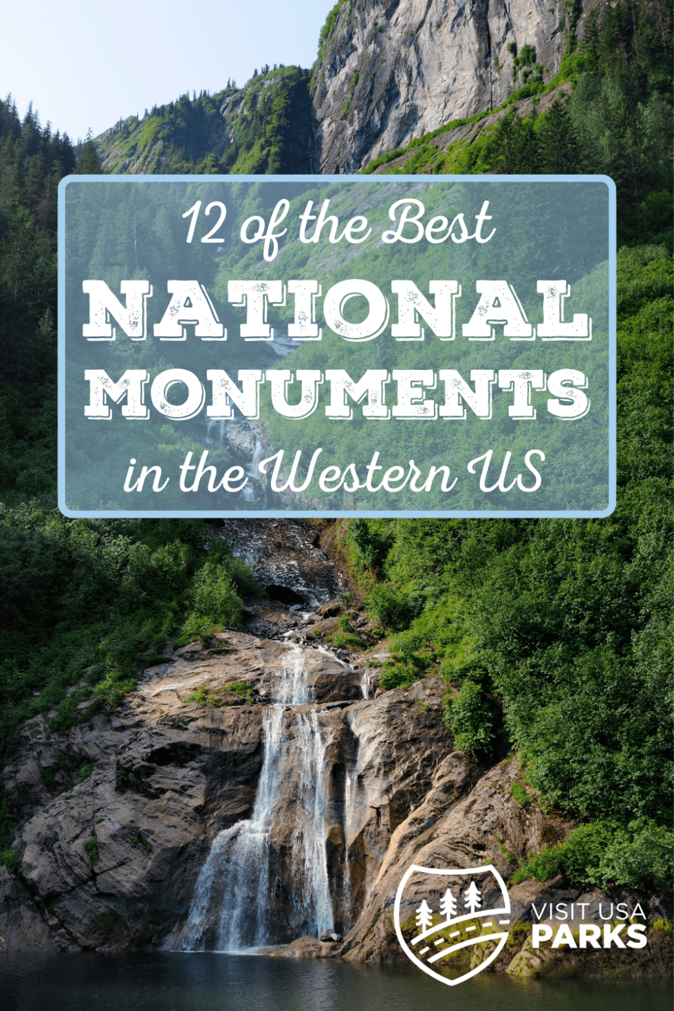 12 of the Best National Monuments in the Western US