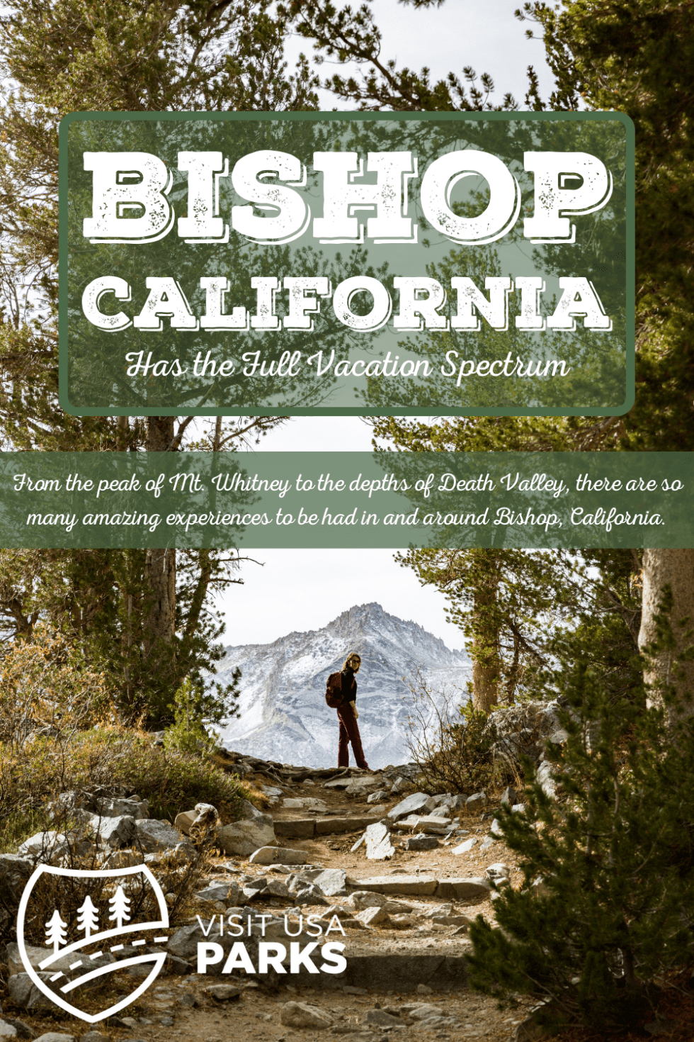 Bishop, California Has the Full Vacation Spectrum - Visit USA Parks