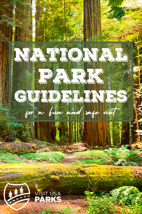 National Park Guidelines for a Fun and Safe Visit - Visit USA Parks