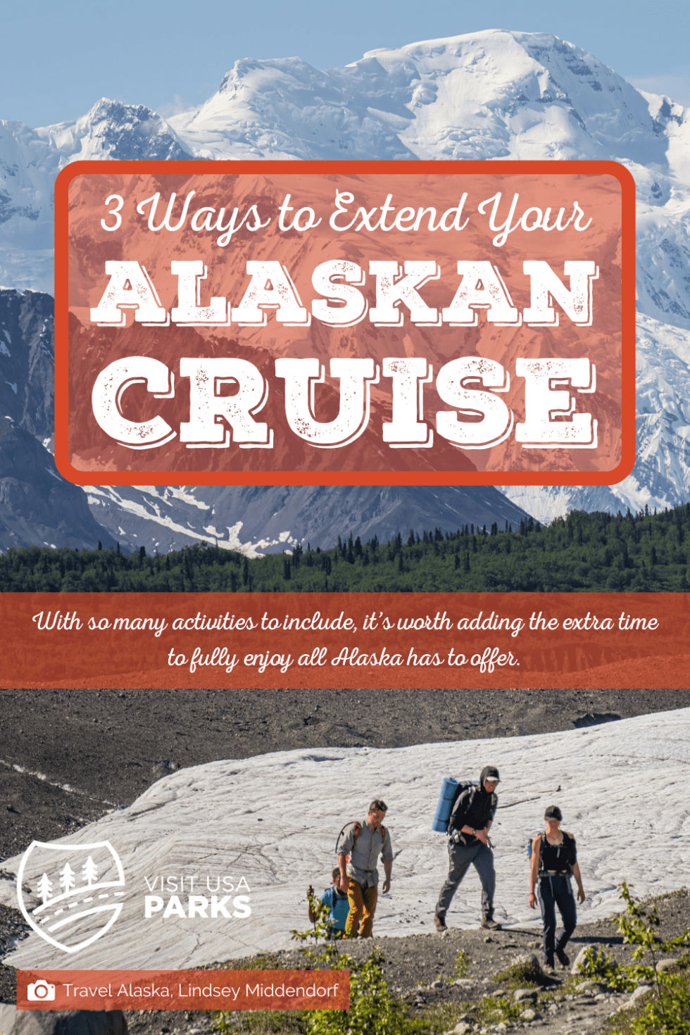 3 Ways to Extend Your Alaskan Cruise Adventure - Visit USA Parks